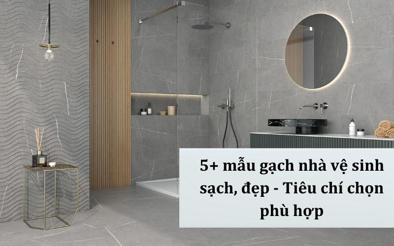 5+ clean, beautiful bathroom tile models - Appropriate selection criteria